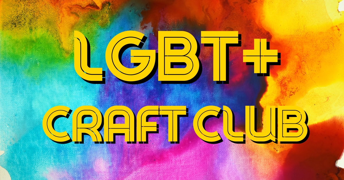LGBT+ Craft Club | Auckland Pride Festival